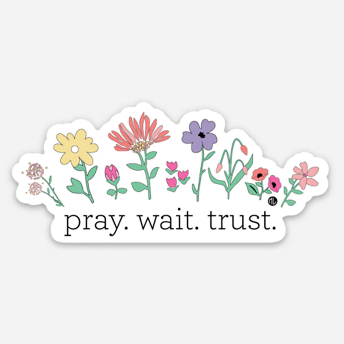 Pray Wait Trust Sticker | Marleylilly