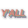 Colorful Y'all Sticker - Marleylilly